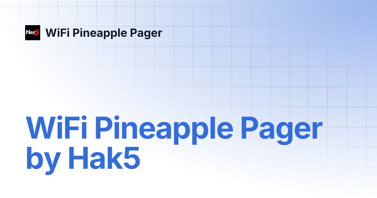 WiFi Pineapple Pager by Hak5 | WiFi Pineapple Pager
